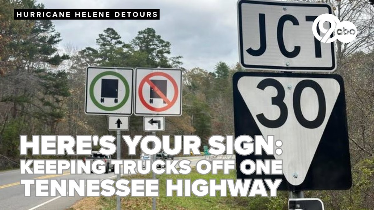 After Hurricane Helene detours, signs aim to keep trucks off Tennessee ...